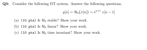 Solved Q3: Consider the following DT system. Answer the | Chegg.com
