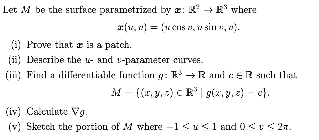 Solved Let M be the surface parametrized by x: R2 + R3 where | Chegg.com
