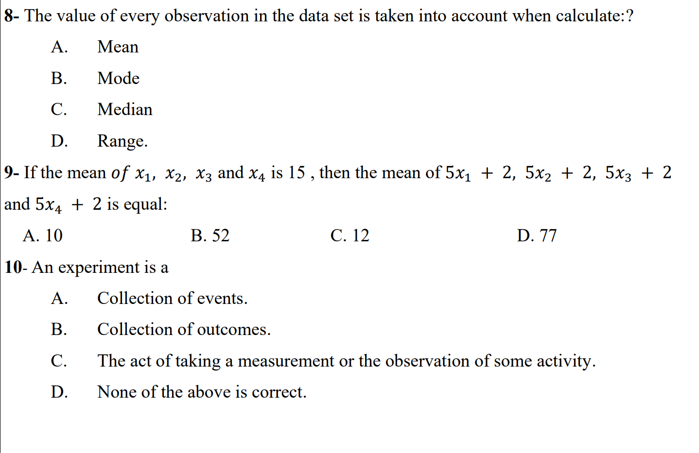Solved 8- The value of every observation in the data set is | Chegg.com