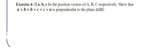 Solved Exercise 4: If a, b, c be the position vectors of A, | Chegg.com
