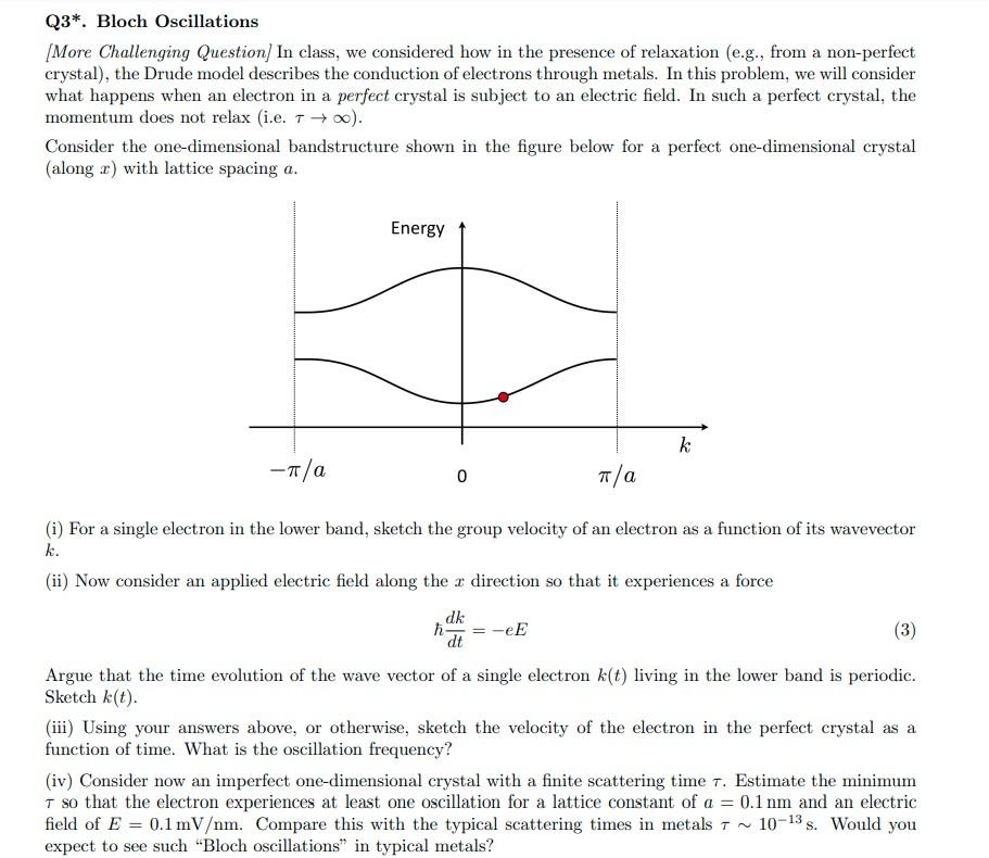Solved Q3*. Bloch Oscillations [More Challenging Question] | Chegg.com