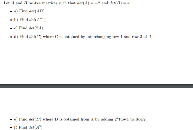 Solved Let A and B be 4×4 ﻿matrices such that det(A)=-2 ﻿and | Chegg.com