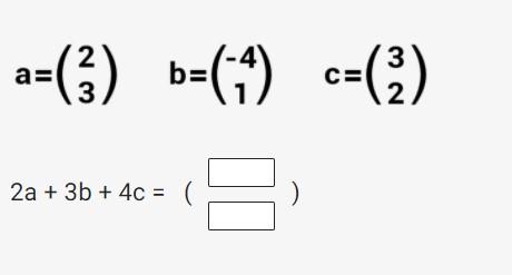 Solved a=(3) b=(4) =() 2a + 3b + 4C = II | Chegg.com