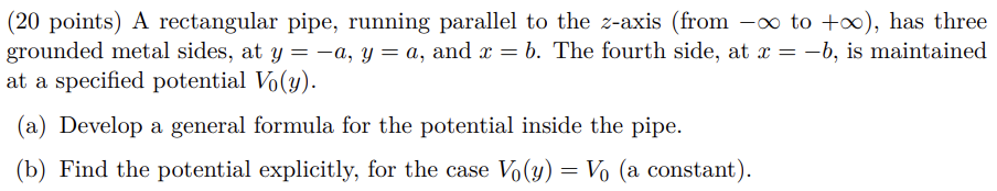 Solved (20 points) A rectangular pipe, running parallel to | Chegg.com