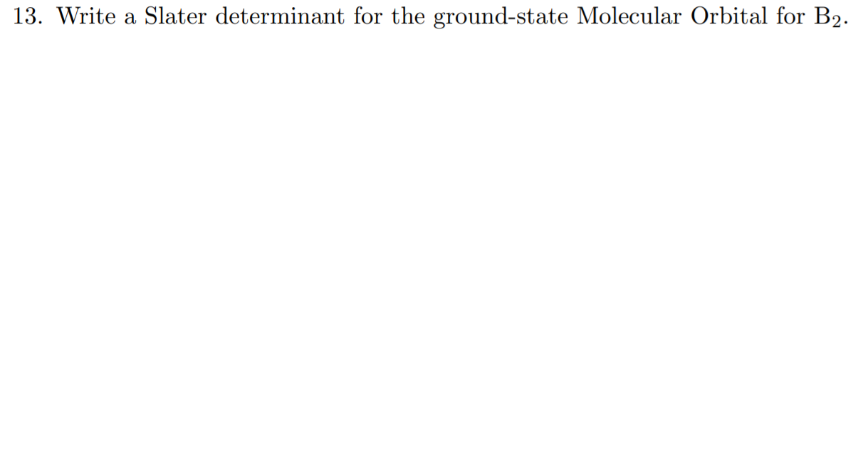 Solved 13. Write a Slater determinant for the ground-state | Chegg.com