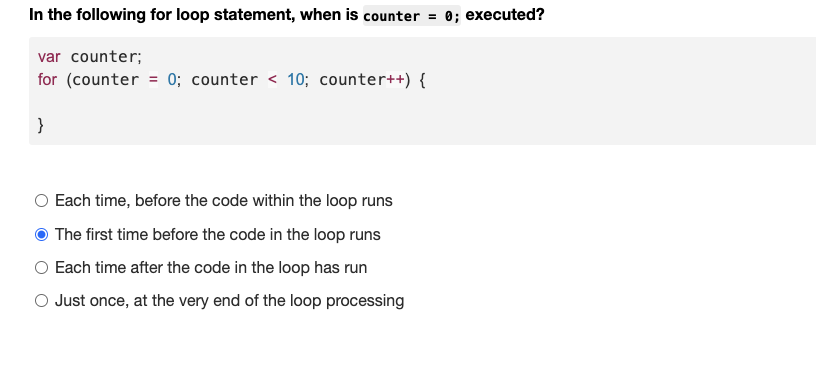 Solved In the following for loop statement, when is counter | Chegg.com