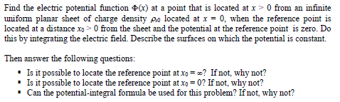 [Solved]: Find the electric potential function (x) at a po