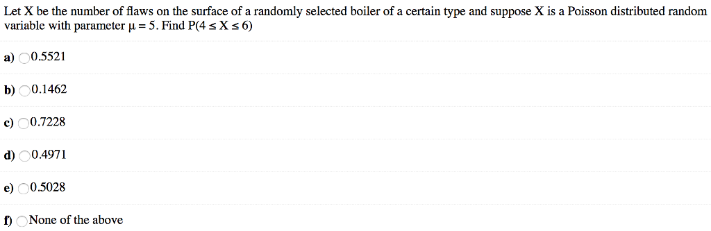 Solved Let X be the number of flaws on the surface of a | Chegg.com