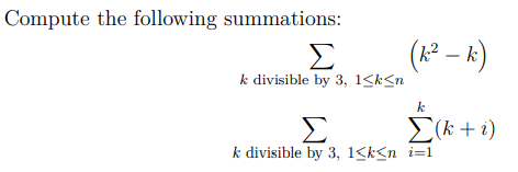 Solved Compute the following summations: ∑k divisible by | Chegg.com