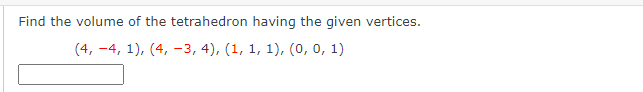 Solved Find the volume of the tetrahedron having the given | Chegg.com