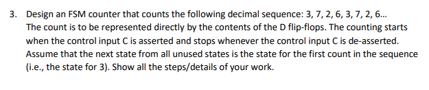 Solved 3. Design an FSM counter that counts the following | Chegg.com