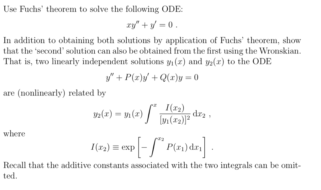 Solved Use Fuchs' theorem to solve the following ODE In | Chegg.com