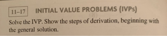 Solved INITIAL VALUE PROBLEMS (IVPS) 11-17 Solve the IVP. | Chegg.com
