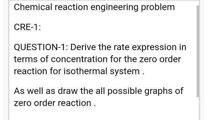 Solved Chemical reaction engineering problem CRE-1: | Chegg.com