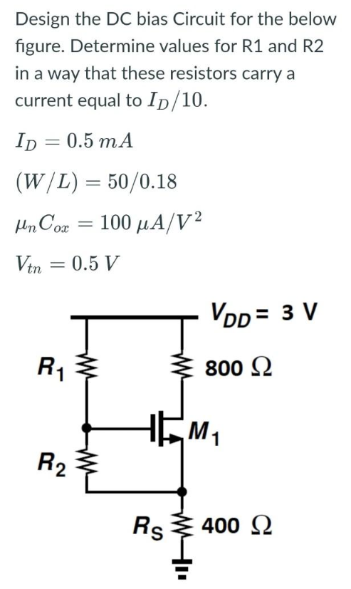Solved Design the DC bias Circuit for the belowfigure. | Chegg.com