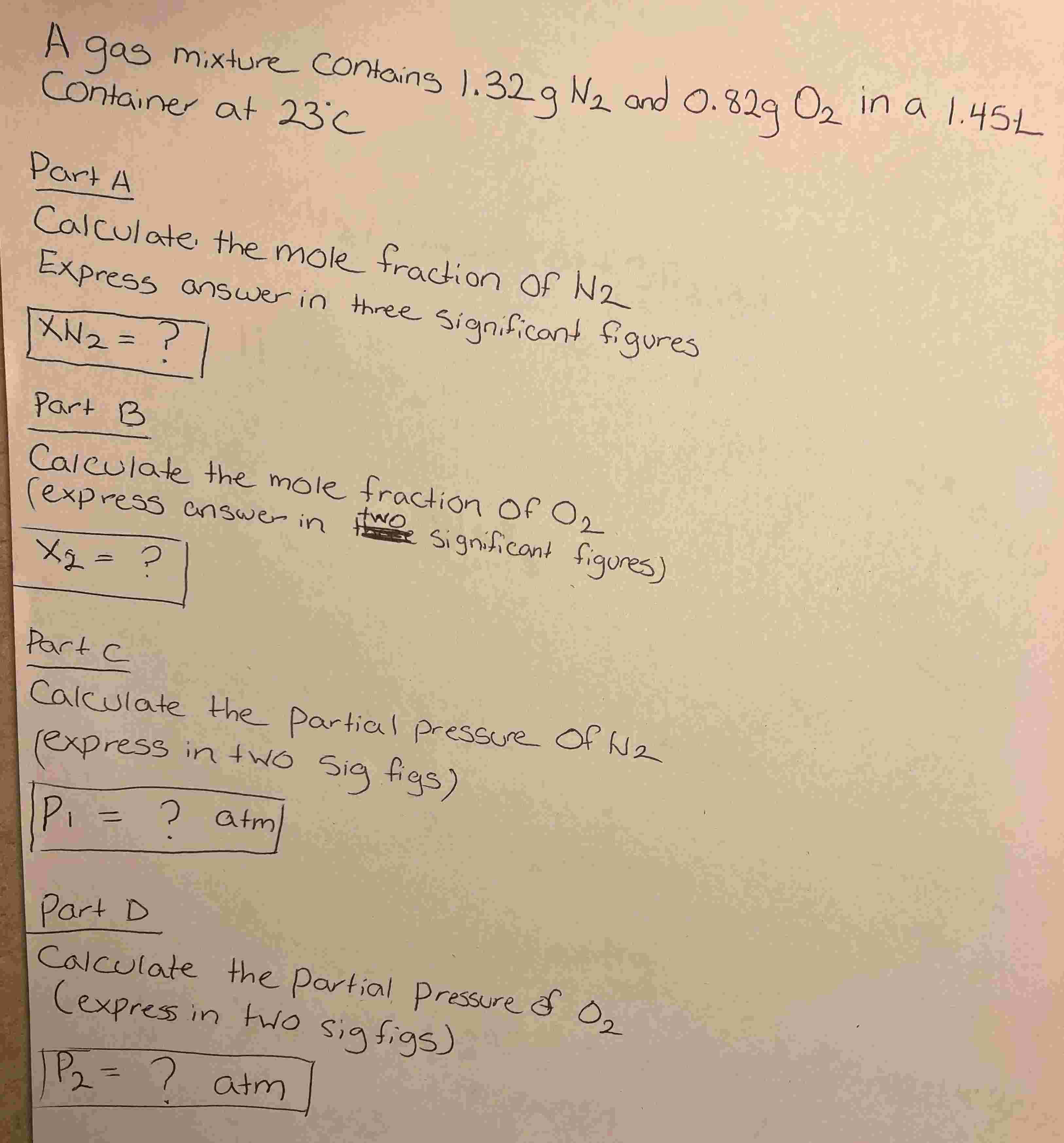 Solved A gas mixture containg 1.32gN2 ﻿and 0.82gO2 ﻿in a | Chegg.com