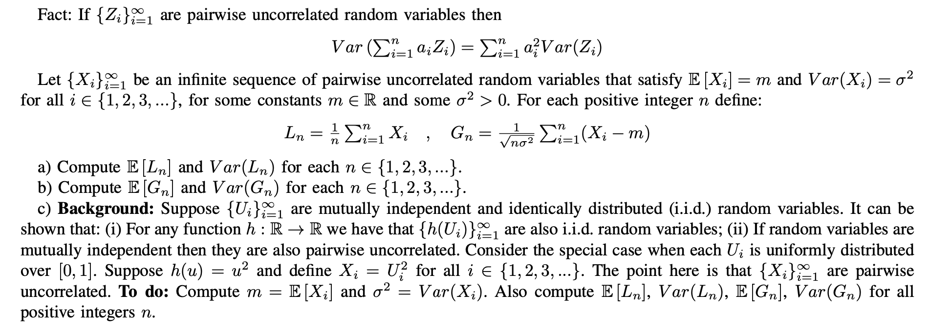 Solved Fact: If {Zi}:21 are pairwise uncorrelated random | Chegg.com
