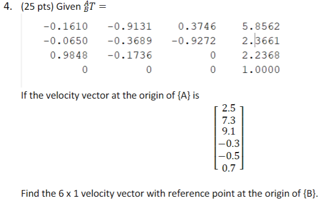 Solved If the velocity vector at the origin of {A} is | Chegg.com