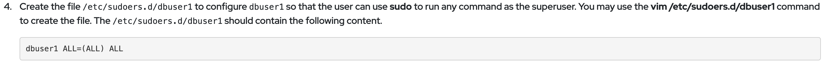 Solved 4. Create the file /etc/sudoers. d/dbuser1 to | Chegg.com