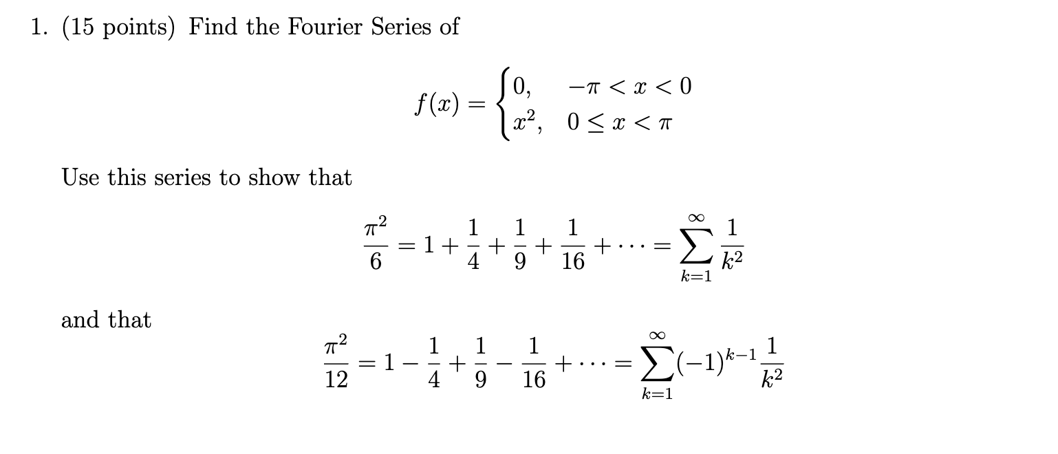 Solved 1. (15 points) Find the Fourier Series of | Chegg.com