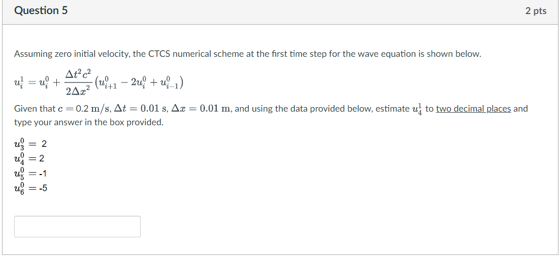 Solved Question 5 2 pts Assuming zero initial velocity, the | Chegg.com