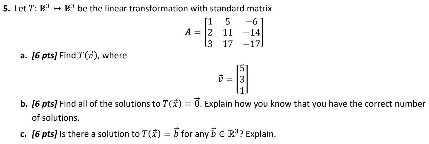 Solved 5. Let T: R3 R3 be the linear transformation with | Chegg.com