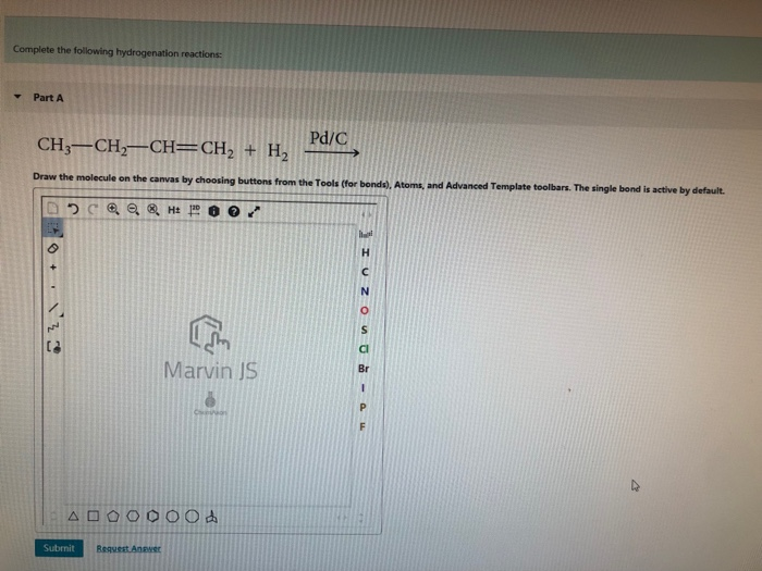 Solved Complete the following hydrogenation reactions: | Chegg.com