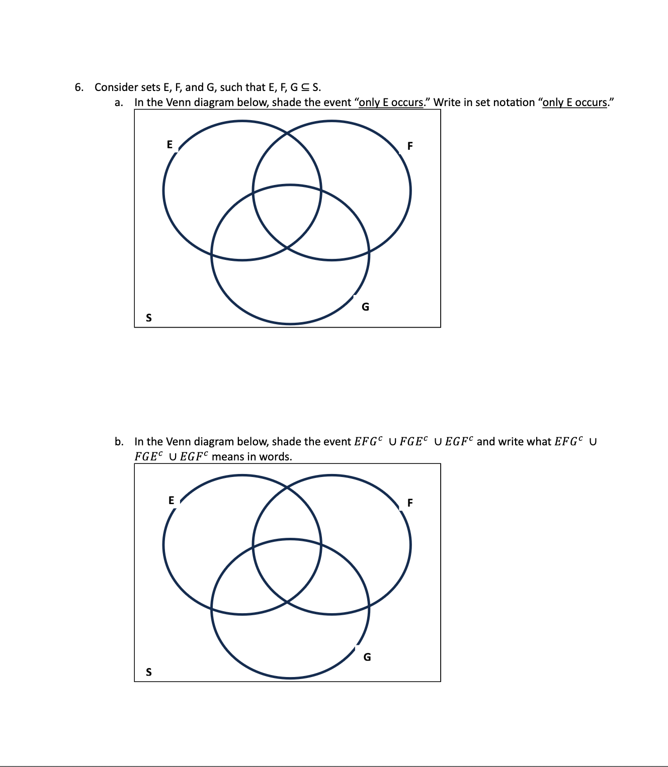 Solved Consider sets E,F, ﻿and G, ﻿such that E,F,GsubeS.a. | Chegg.com