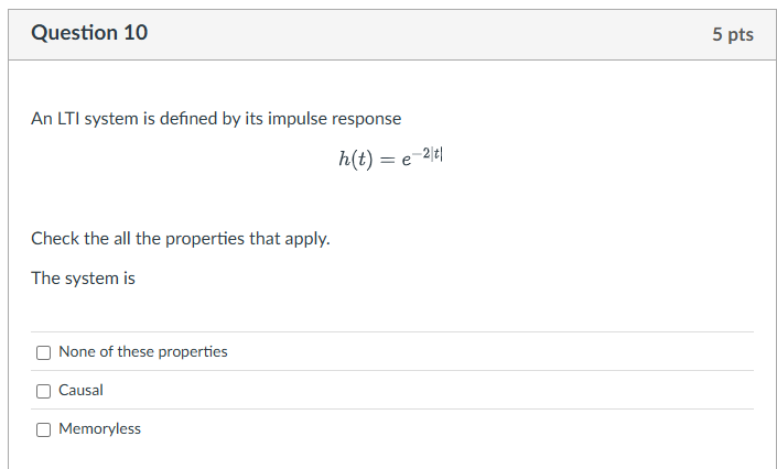 Solved Question 10An ﻿LTI system is ﻿defined by ﻿its impulse | Chegg.com
