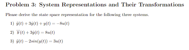 Solved Problem 3: System Representations and Their | Chegg.com