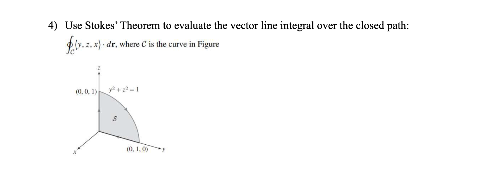 Solved Use Stokes' Theorem to evaluate the vector line | Chegg.com