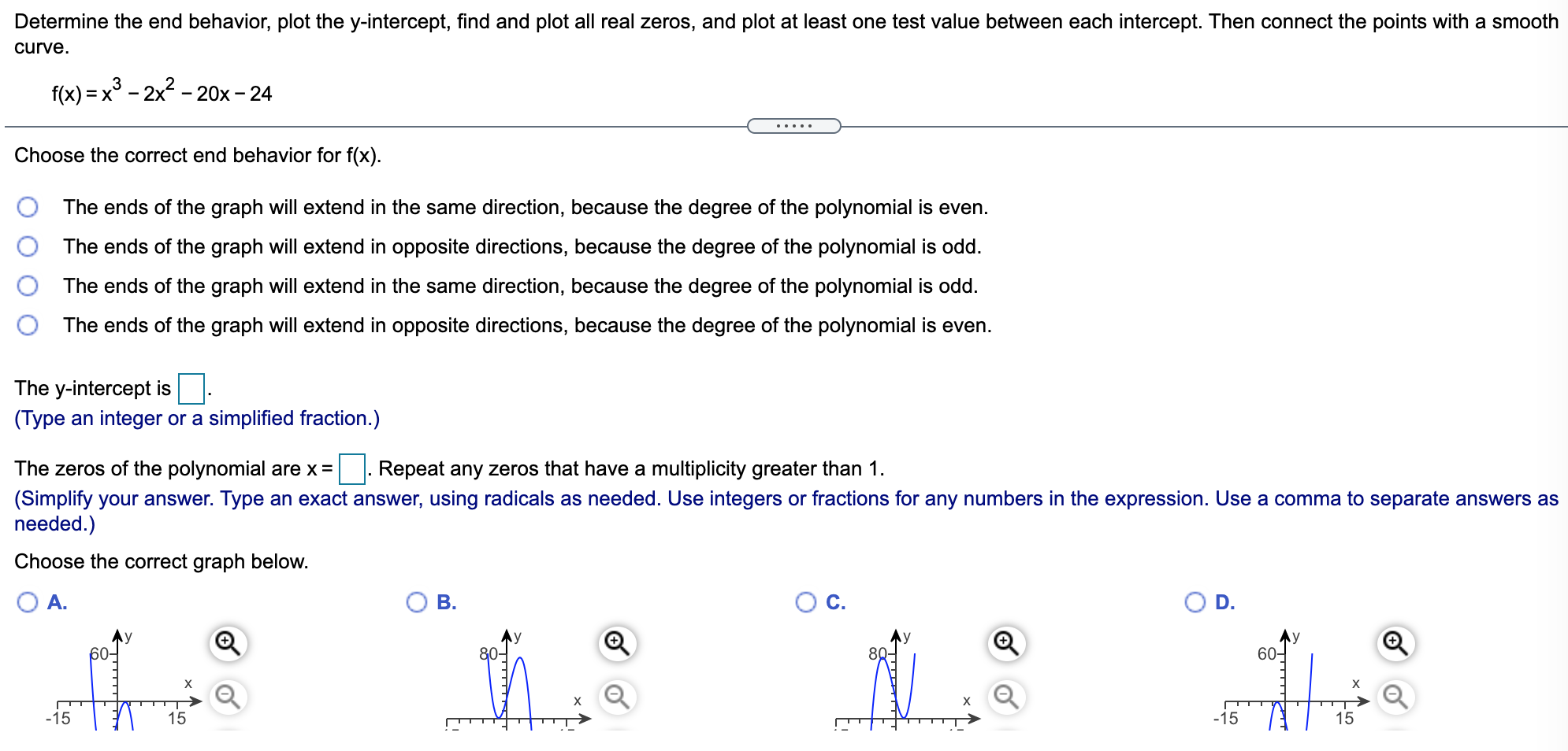 Solved Determine the end behavior, plot the y-intercept, | Chegg.com