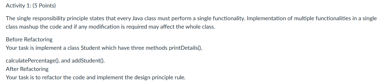 Solved The single responsibility principle states that every | Chegg.com