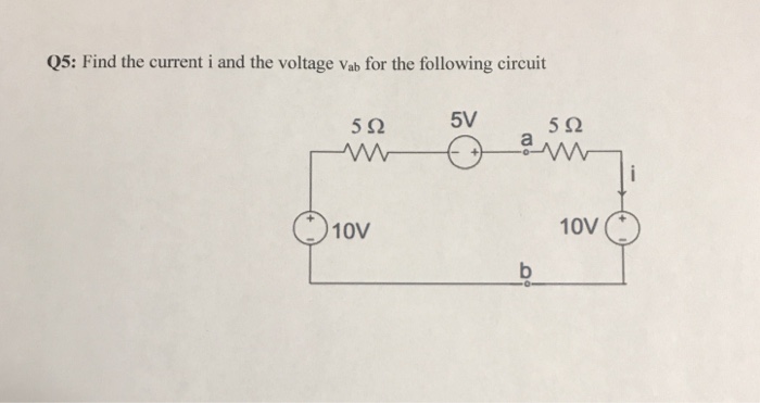 Solved Q5: Find the current i and the voltage Vab for the | Chegg.com
