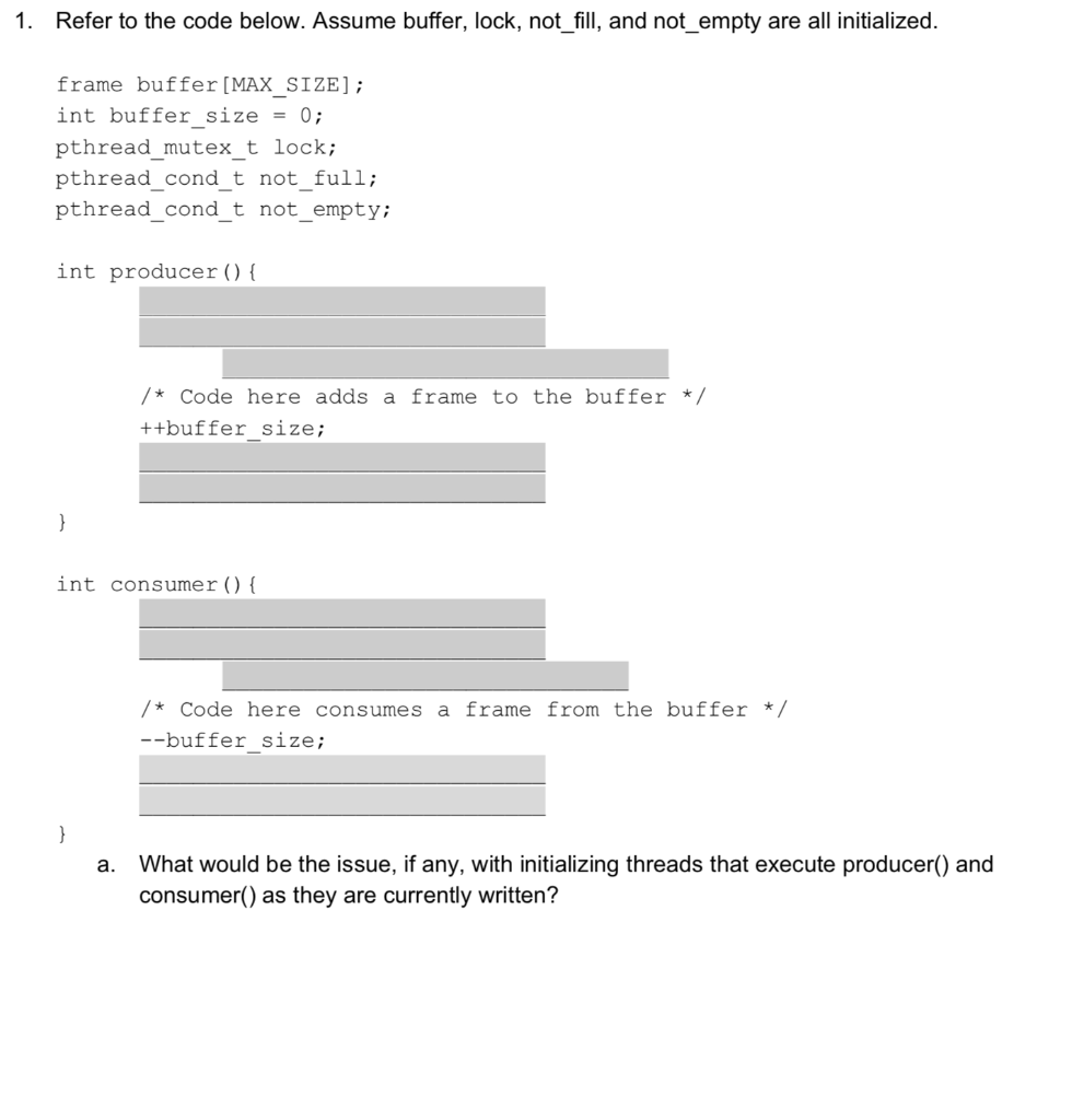 Solved 1. Refer to the code below. Assume buffer, lock, | Chegg.com