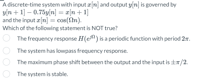 Solved A discrete-time system with input x[n] ﻿and output | Chegg.com