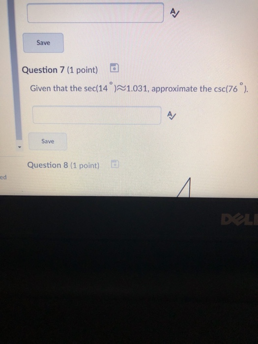 Solved Save Question 7 (1 point) rd Given that the sec(14 ) | Chegg.com