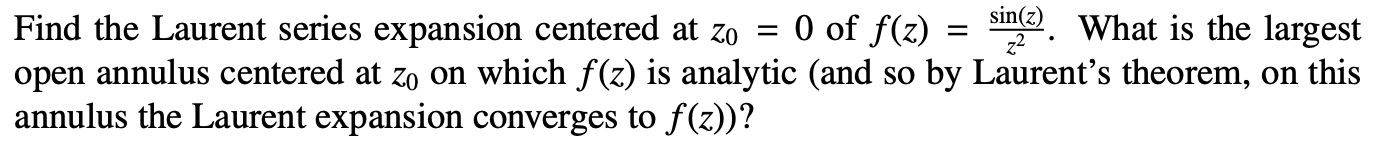 Solved Find the Laurent series expansion centered at zo = 0 | Chegg.com