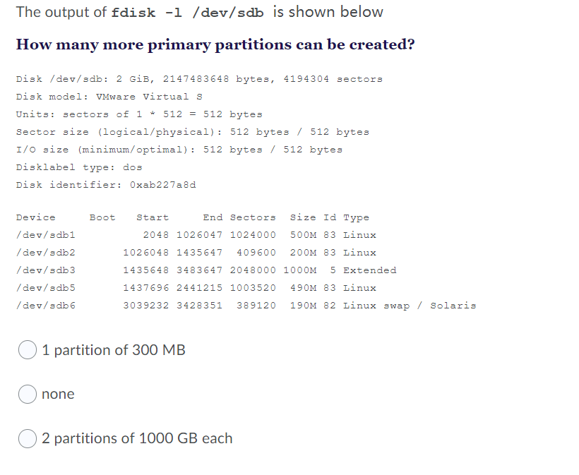Solved The output of fdisk -l /dev/sdb is shown below How | Chegg.com