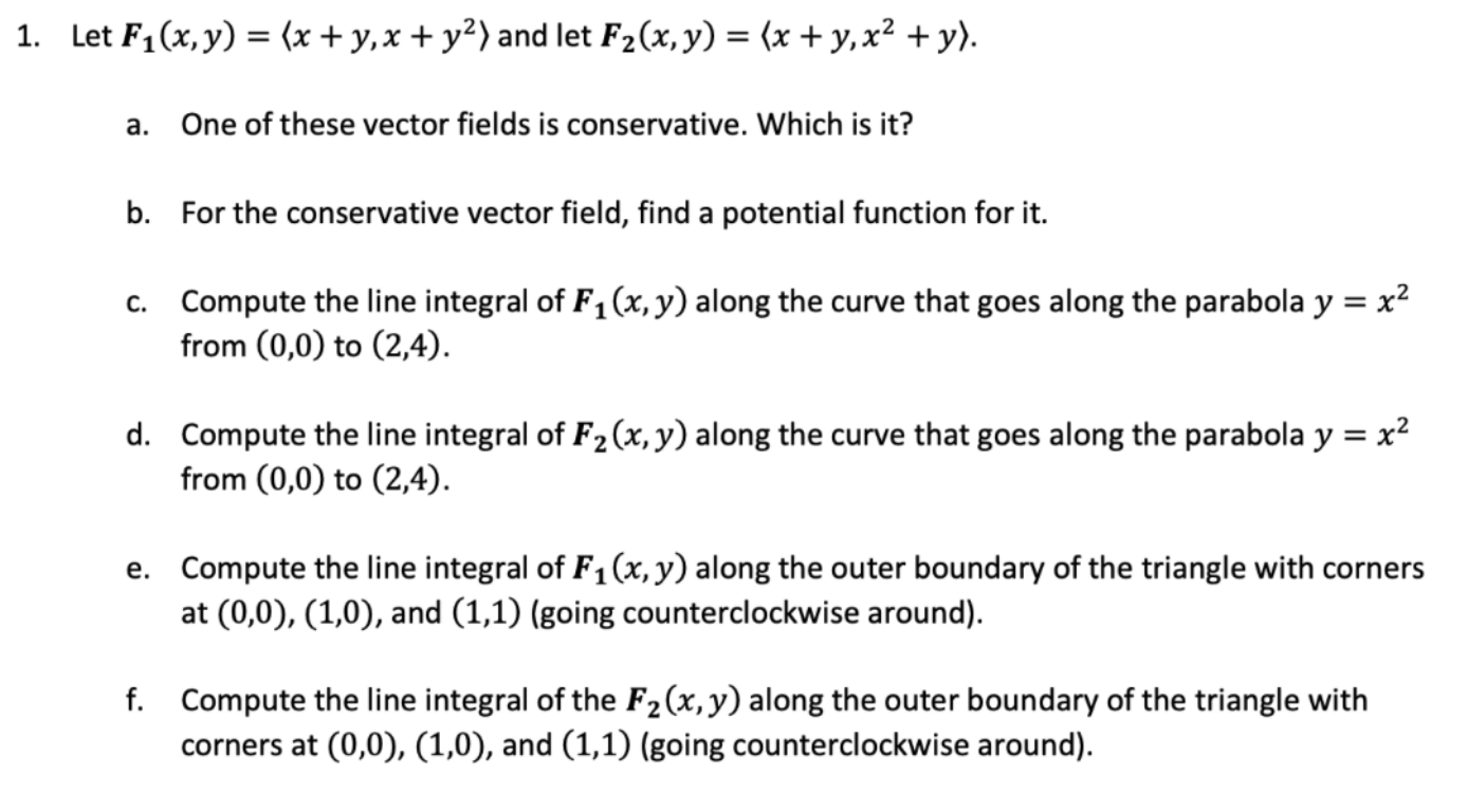 Solved Let F1(x,y)= x+y,x+y2 and let F2(x,y)= x+y,x2+y . a. | Chegg.com