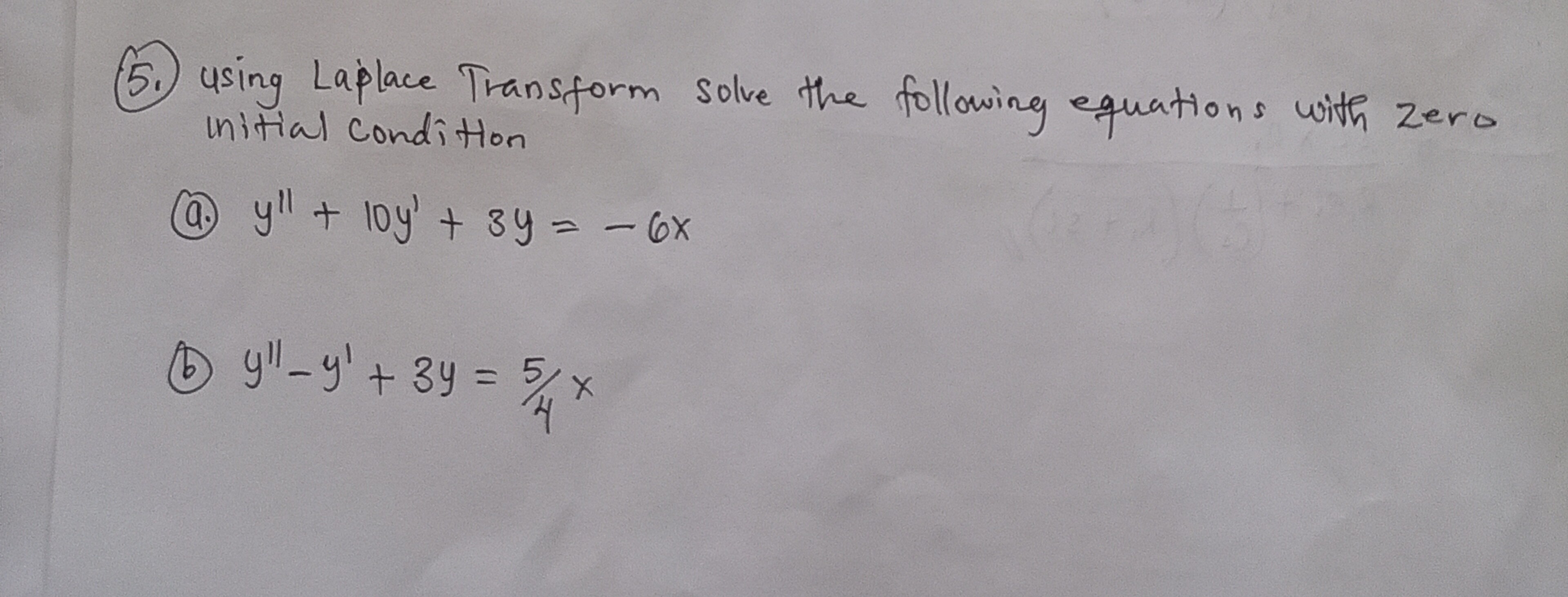 Solved using Laplace Transform solve the following equations | Chegg.com
