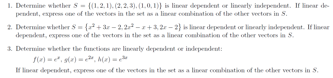 Solved 1. Determine whether S={(1,2,1),(2,2,3),(1,0,1)} is | Chegg.com