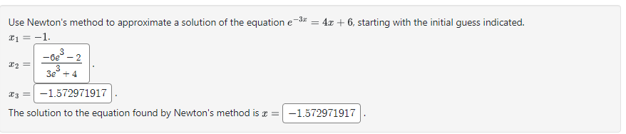 Solved Use Newton's method to approximate a solution of the | Chegg.com
