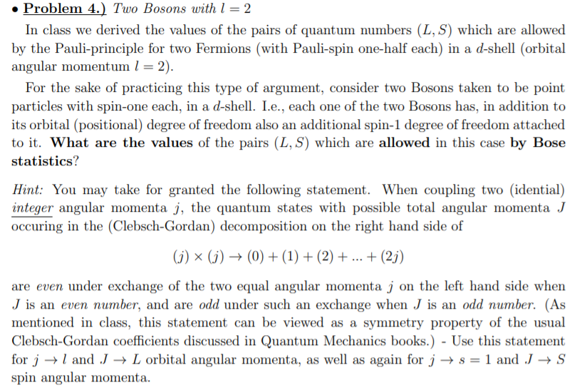 Solved • Problem 4.) Two Bosons with 1 = 2 In class we | Chegg.com
