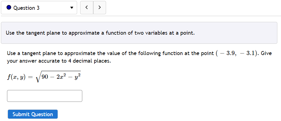 Solved Use the tangent plane to approximate a function of | Chegg.com
