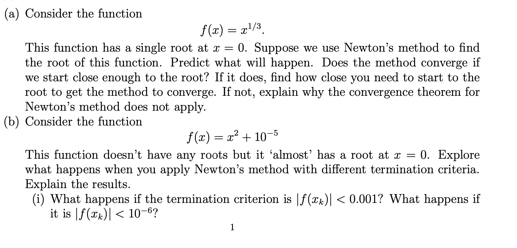 Solved (a) ﻿Consider the functionf(x)=x13This function has a | Chegg.com