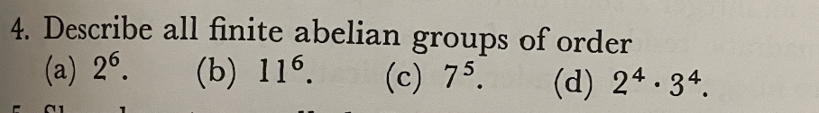 4 Describe All Finite Abelian Groups Of Order A