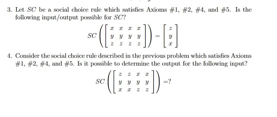 Solved 3. Let SC be a social choice rule which satisfies | Chegg.com