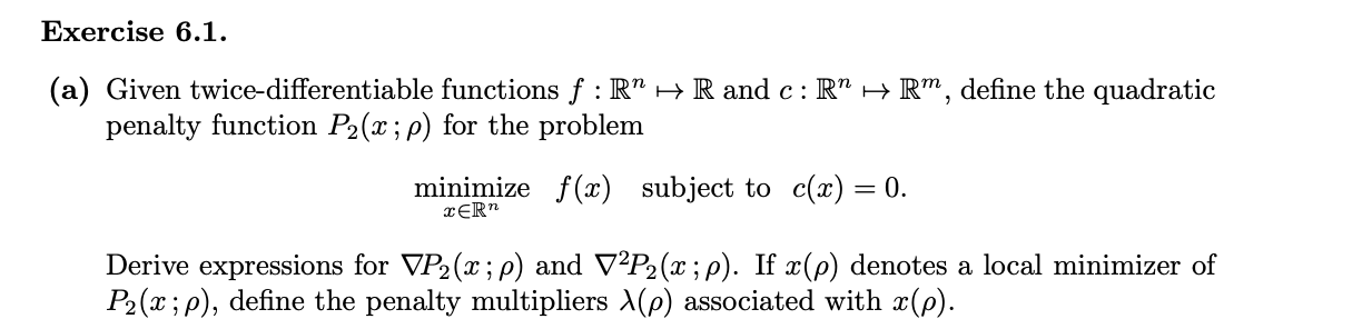 Solved a) Given twice-differentiable functions f:Rn↦R and | Chegg.com