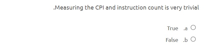 Solved .Measuring the CPI and instruction count is very | Chegg.com